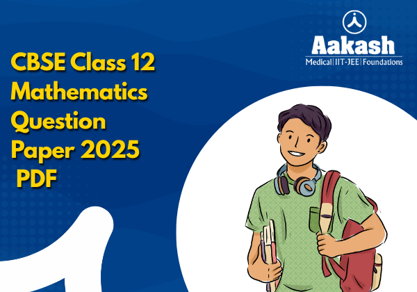 CBSE Class 12 Mathematics Question Paper 2025 PDF Download