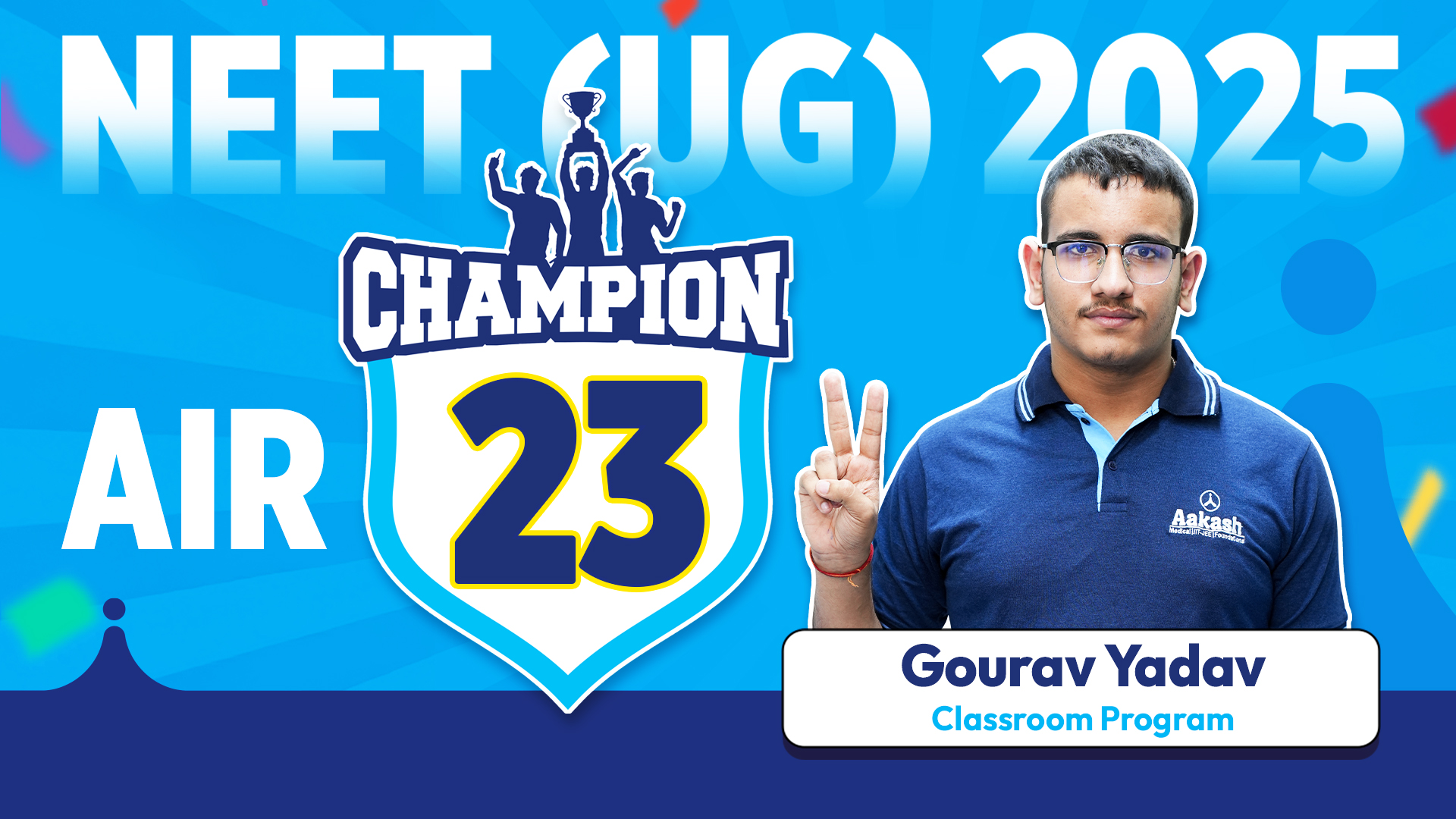 NEET UG 2025 Topper AIR 23 Gourav Yadav’s Inspiring Journey