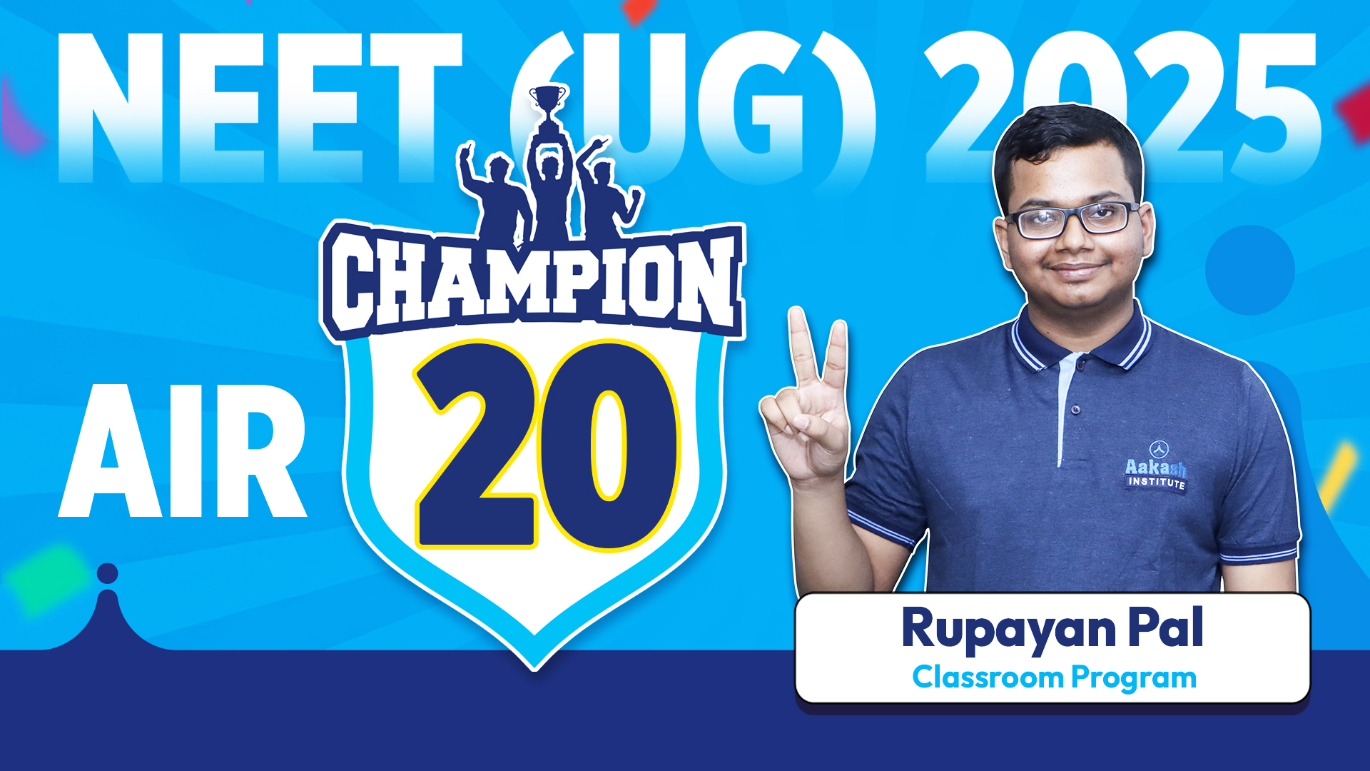 NEET UG 2025 Topper AIR 20 Rupayan Pal Shares His Success Journey