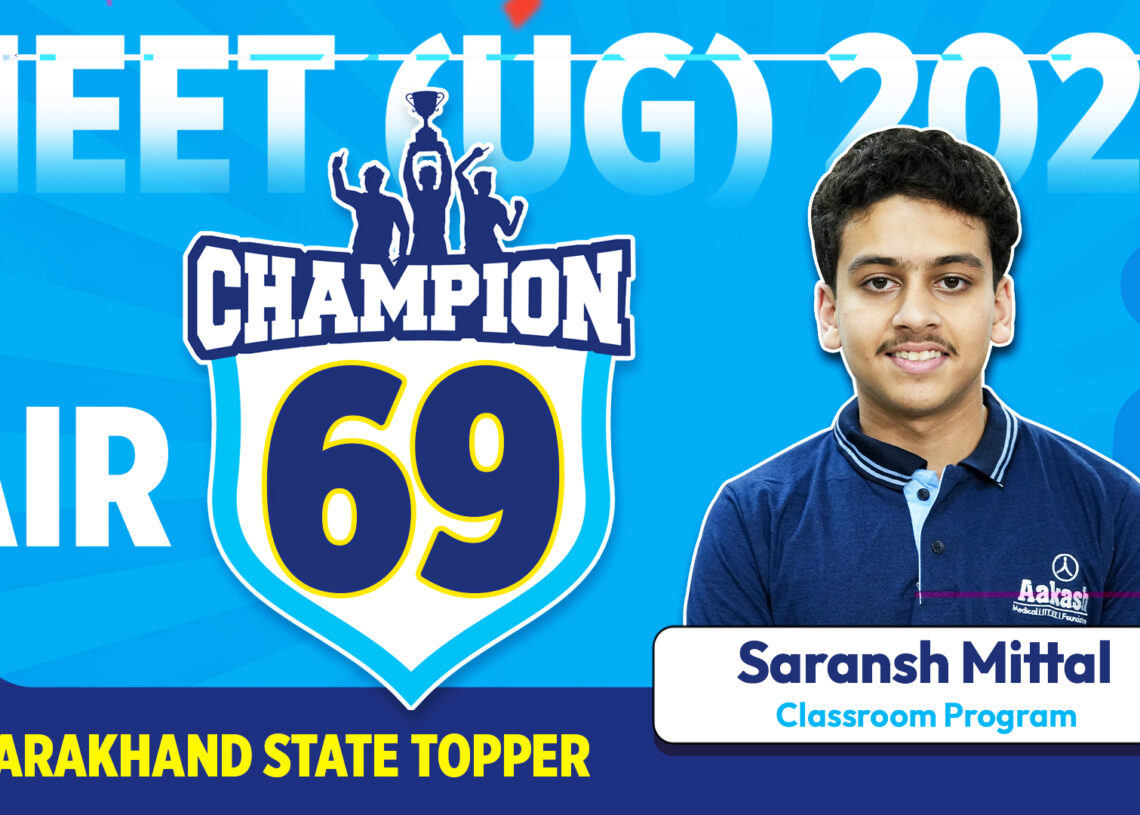 Uttrakhand NEET 2025 Topper Saransh Mittal's Success Story
