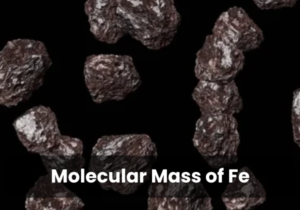 Molecular Mass of Fe: Definition, Calculation & Importance