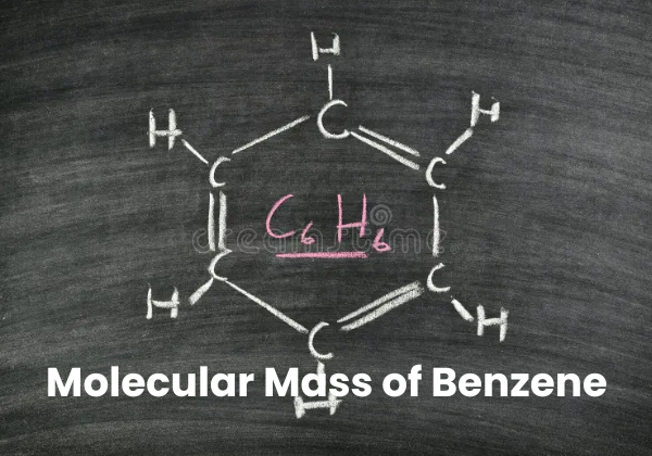 Molecular Mass of Benzene: Definition, Calculation & Importance