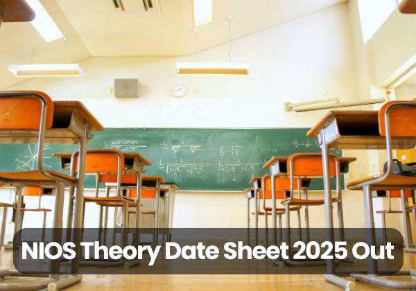 NIOS Theory Date Sheet 2025 Out: 10th, 12th Exams From October 14