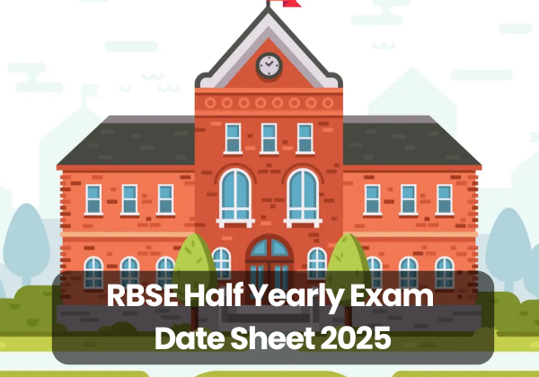 RBSE Half Yearly Exam Date Sheet 2025 Revised: Check Class 9, 10, 11 ...