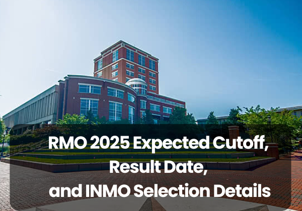 RMO 2025 Expected Cutoff, Result Date, and INMO Selection Details