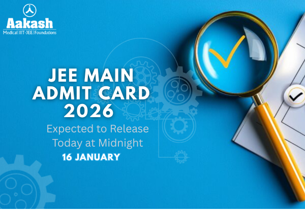 JEE Main Admit Card 2026 Expected to Release Today at Midnight