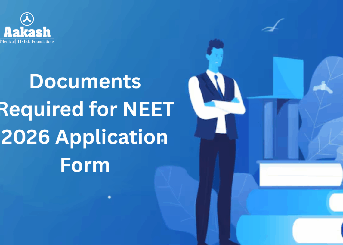 Documents Required for NEET Application Form 2026 – Size, Format ...