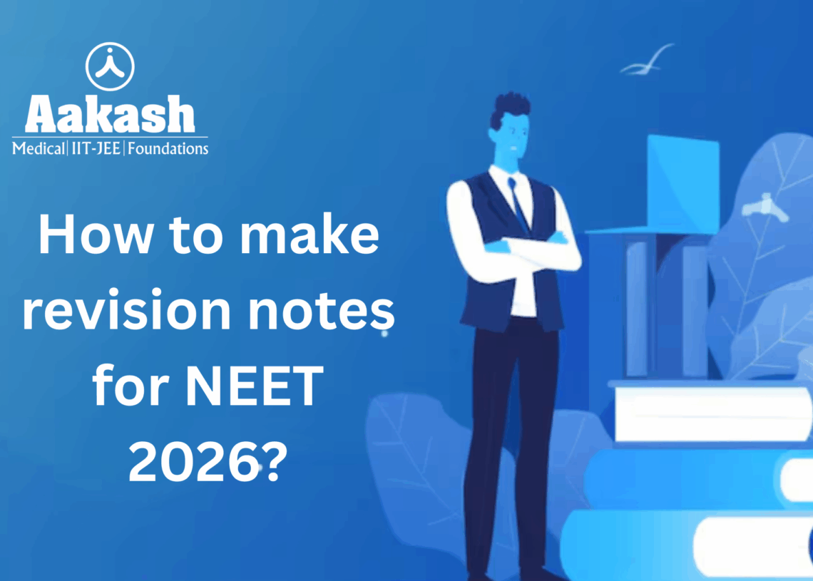 How to Make Short Notes for NEET 2026