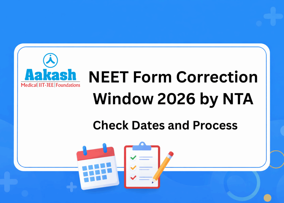 NEET Correction Window 2026: Dates, Fees & Editable Fields