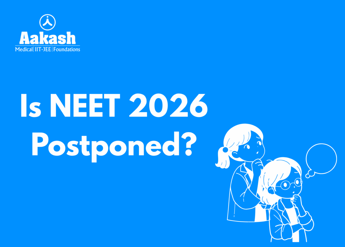 Is NEET 2026 Postponed? Latest Update, Exam Date & Admit Card