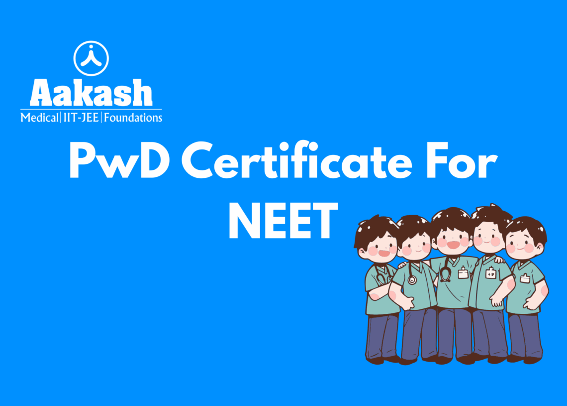 PWD Certificate for NEET 2026: Full Form, Download & How to Apply