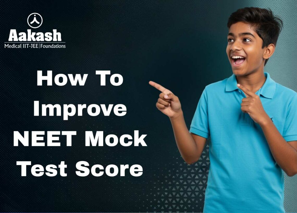 How to Improve NEET Mock Test Score Quickly (2026)