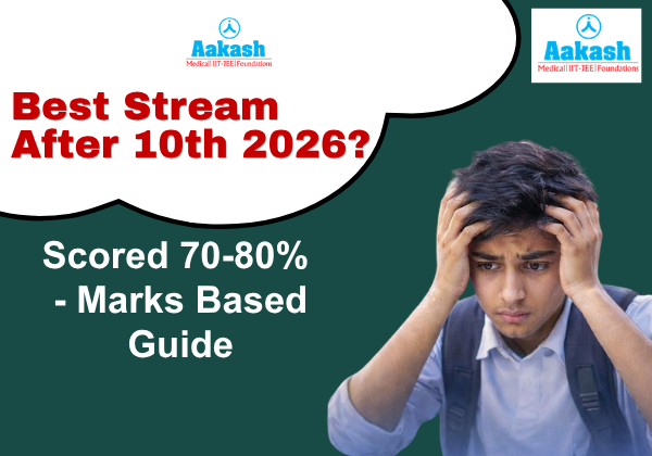 Scored 70-80% | Best Stream After 10th 2026? | Marks Based Guide